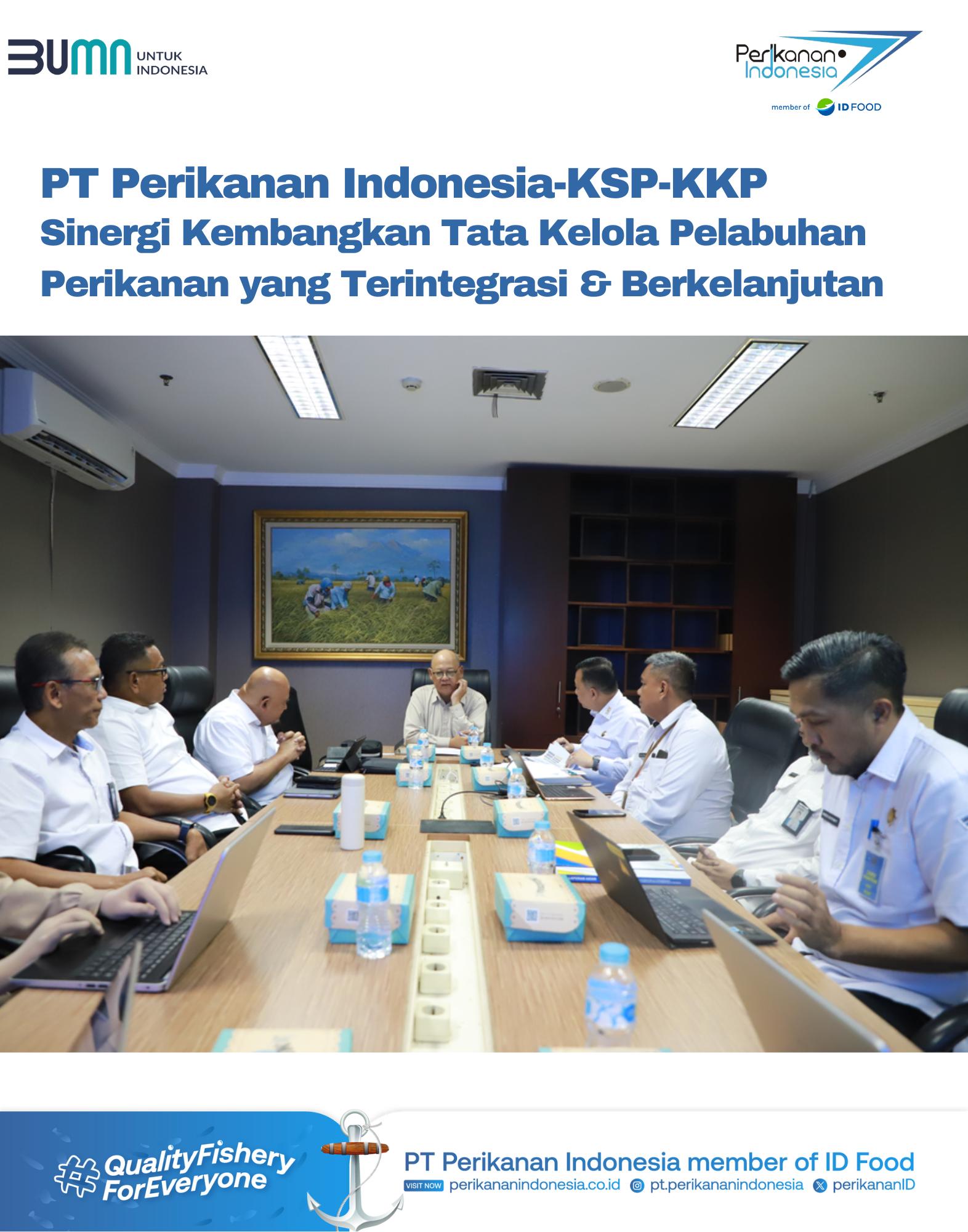 PT Perikanan Indonesia - PT Perikanan Indonesia-KSP-KKP Sinergi Kembangkan Tata Kelola Pelabuhan ...